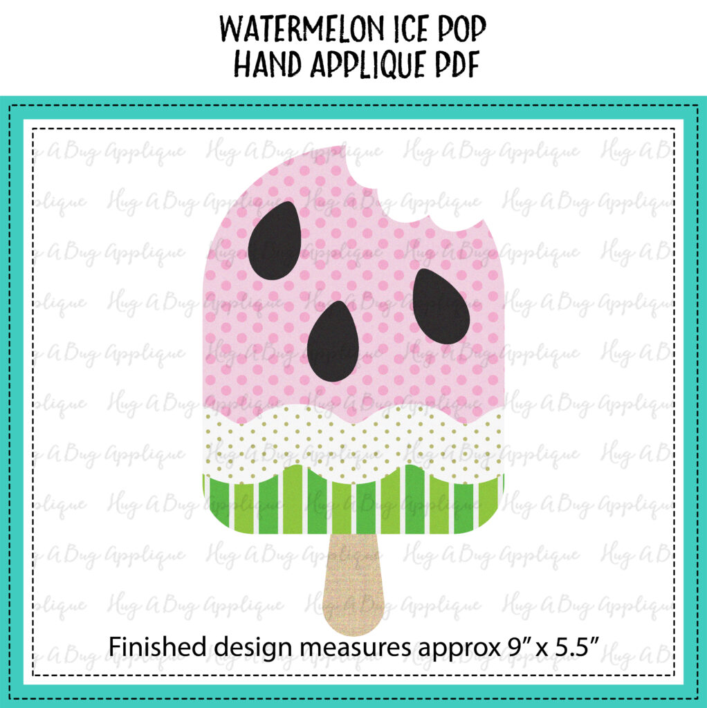 Watermelon Ice Pop Hand Applique PDF | Hug A Bug Applique